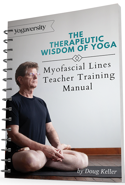 The Therapeutic Wisdom of Yoga: Myofascial Lines Teacher Training - Yogaversity
